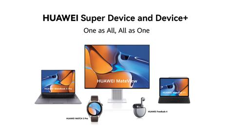 HarmonyOS And EMUI Features Super Device And Device HUAWEI Community