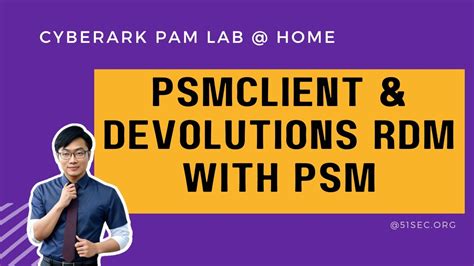 Using Cyberark Psmclient And Devolutions Rdm To Connect Remote Server