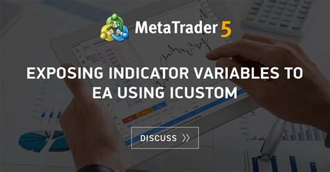 Exposing Indicator Variables To Ea Using Icustom Symbols Mql4 And