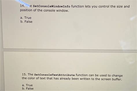 Solved The Setconsolewindowinfo Function Lets You Control
