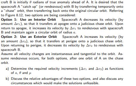 Get Answer Consider Two Spacecraft A And B In The Same Circular Orbit Of Transtutors