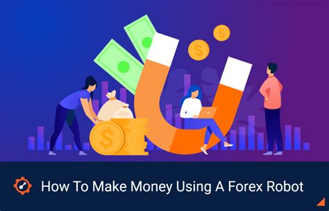 How To Make Money Using A Forex Robot MT2Trading Blog