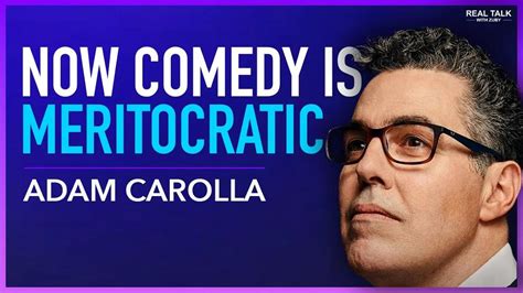 Adam Carolla Comedic Pragmatism Real Talk With Zuby Ep 307