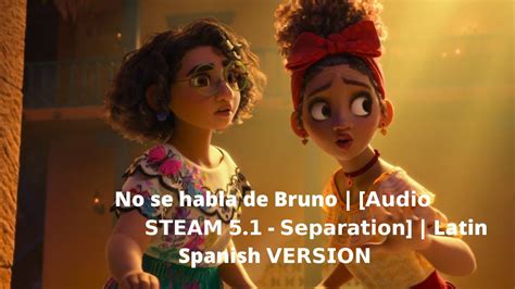 Disney Encanto No Se Habla De Bruno Audio STEMS Separation Latin Spanish Version