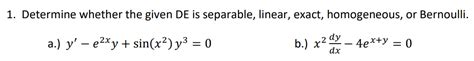 Solved 1 Determine Whether The Given De Is Separable