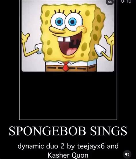 Spongebob Sings Dynamic Duo 2 By Teejayx6 And Ifunny
