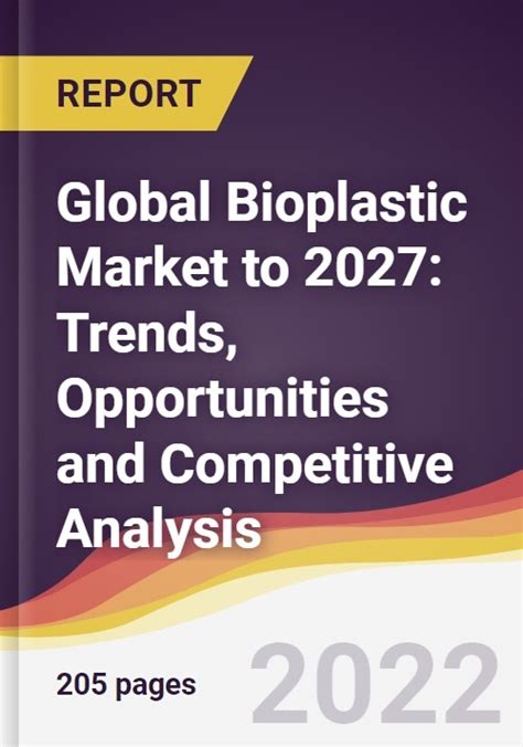 Global Bioplastic Market To 2027 Trends Opportunities And Competitive