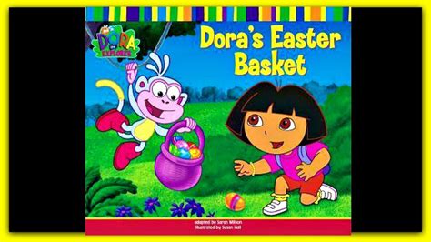 Dora The Explorer Doras Easter Basket Read Aloud Storybook For
