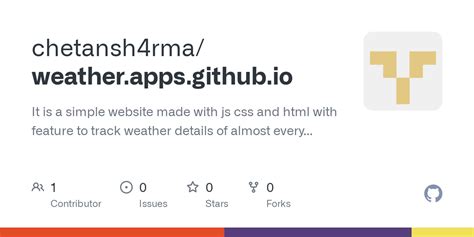 GitHub Chetansh4rma Weather Apps Github Io It Is A Simple Website Made With Js Css And Html