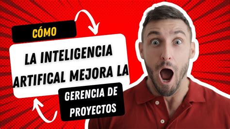 Cómo Aprovechar La Inteligencia Artificial Para Potenciar La Gestión De