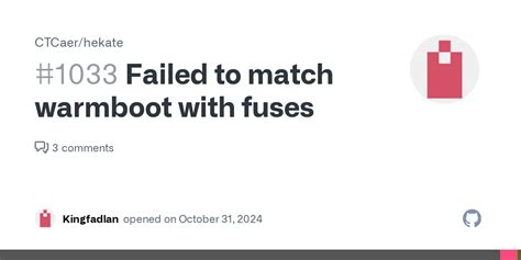 Failed To Match Warmboot With Fuses · Issue 1033 · Ctcaerhekate · Github