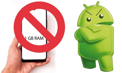 Tienes un celular Android con 1GB de RAM no podrás descargar Android