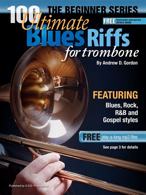 100 Ultimate Blues Riffs For Trombone Beginner Level