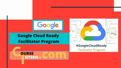 Google Cloud Ready Facilitator Program Course Intern