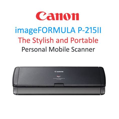Canon imageFORMULA P-215II Personal Mobile Scanner – Computer Choice