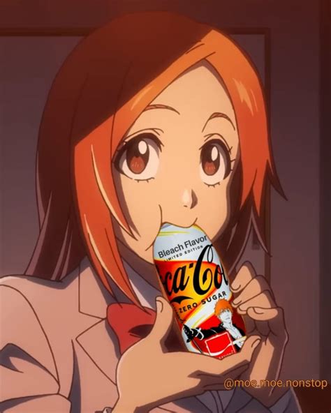 Orehime Enjoying The New Bleach Flavor Colab With Coke Rbleach