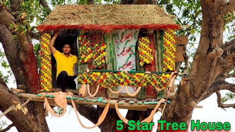 5 Star Luxury Tree House Ped Par Banaya Ghar Suraj Sharma