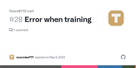 Error When Training · Issue 28 · Totoro97f2 Nerf · Github