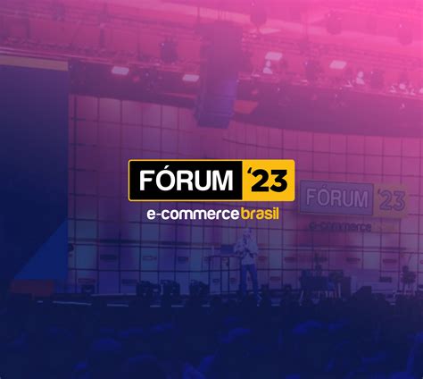 Fórum E commerce Brasil São Paulo Brazil July Events