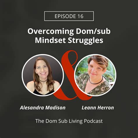 Overcoming Dom/sub Mindset Struggles with Leann Herron - Dom Sub Living