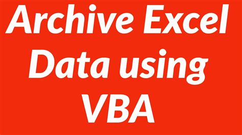 Archive Excel Data Using Vba Youtube