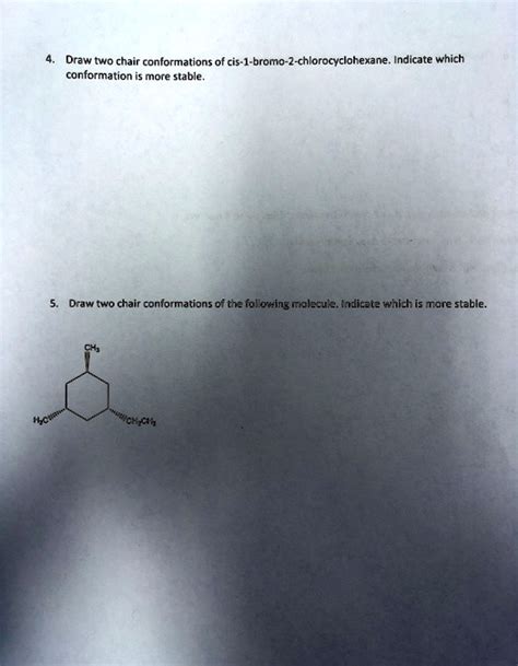 Solved Draw Two Chair Conformations Cis 1 Bromo Chlorocyclohexane Indicate Which Conformation