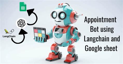How To Make An Appointment Using Langchain And Google Sheets In