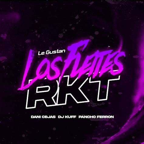 A Ella Le Gustan Los Flaites RKT Remix YouTube Music