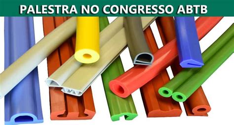 Palestra Retilox No 17º Congresso Brasileiro Da Tecnologia Da Borracha