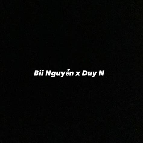 Stream Gi T L T Nh Nin Ho Ng Bii Nguy N X Duy N By Bii Nguy N X Duy N Listen Online For