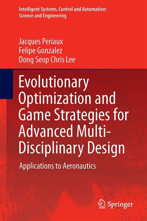 Evolutionary Optimization And Game Strategies For Advanced Multi