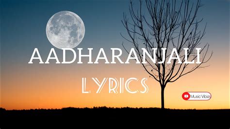 Aadharanjali Lyrics Romancham Sushin Shyam Song Youtube
