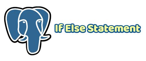 Postgresql If Else Statement Database Tutorials