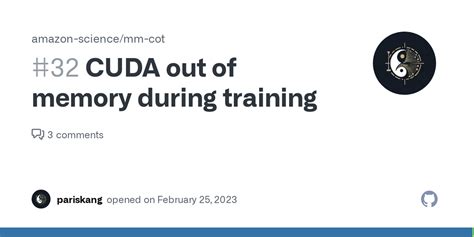 Cuda Out Of Memory During Training · Issue 32 · Amazon Sciencemm Cot