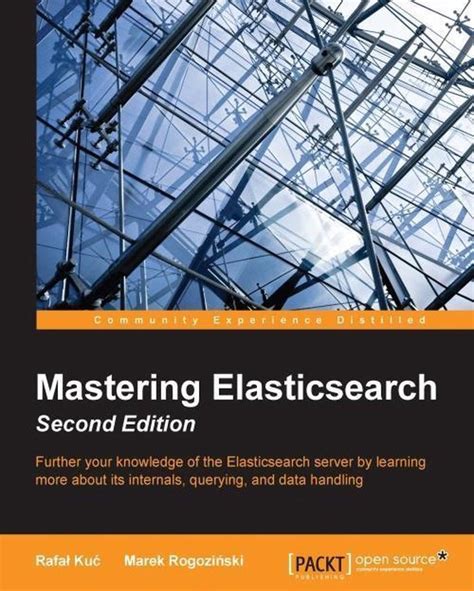 Mastering Elasticsearch Second Edition Ebook Rafal Kuc