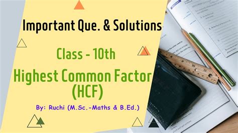 Important Questions And Solutions Higest Common Factor Hcf Class