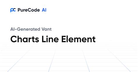 Build Vant Charts Line Element With Ai Save Time