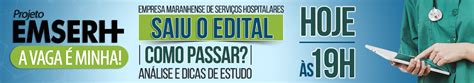 Concurso Emserh Como Passar Não perca a análise detalhada do edital