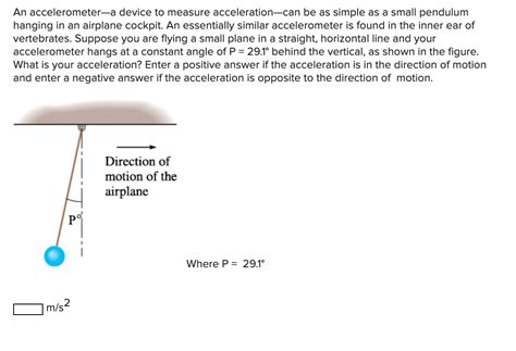 Solved An Accelerometer A Device To Measure Acceleration Can