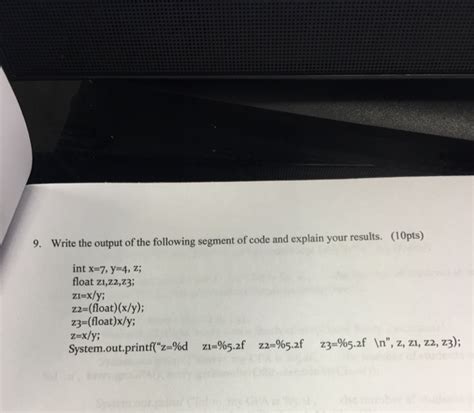 Solved Write The Output Of The Following Segment Of Code And Chegg