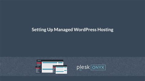 How To Set Up Managed WordPress Hosting With Plesk YouTube