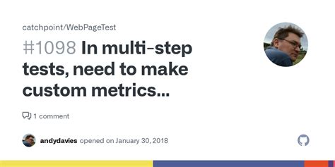 In Multi Step Tests Need To Make Custom Metrics Accessible From