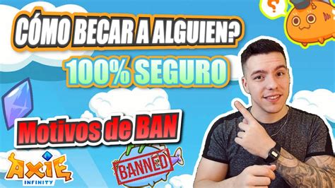 C Mo Becar En Axie Infinity Precauciones Youtube