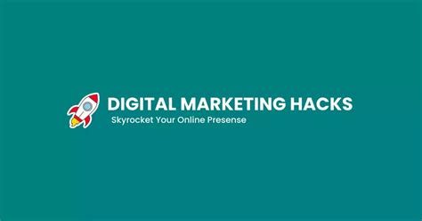 10 Digital Marketing Hacks To Skyrocket Your Online Presence