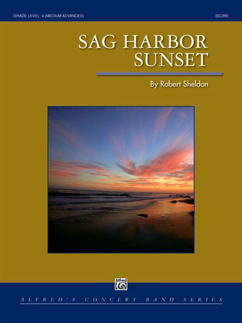 Sag Harbor Sunset 2nd E Flat Alto Saxophone 2nd E Flat Alto Saxophone
