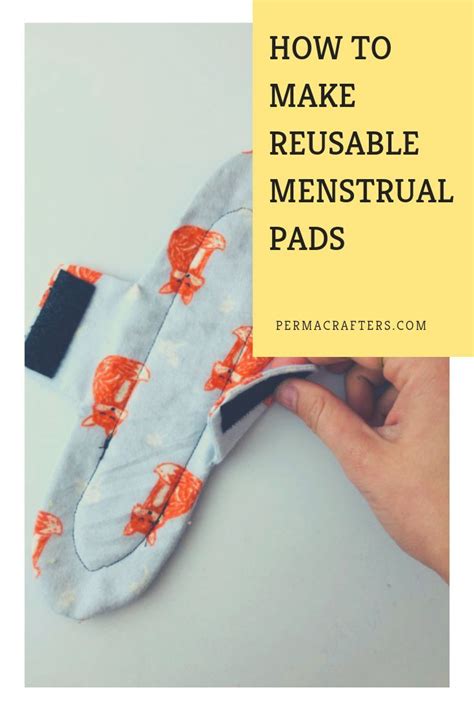 How To Make Reusable Menstrual Pads Permacrafters Reusable Menstrual Pads Cloth Pads Cloth