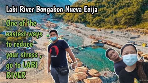 LABI RIVER BONGABON NUEVA ECIJA YouTube