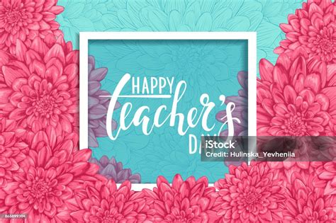 행복 한 선생님의 하루입니다 손으로 그린된 브러쉬 펜 글자 사각 프레임 및 텍스트 위한 공간 꽃 달리아 휴일 인사말 카드 및 초대장 전단지 포스터 배너 디자인 기념일에 대한