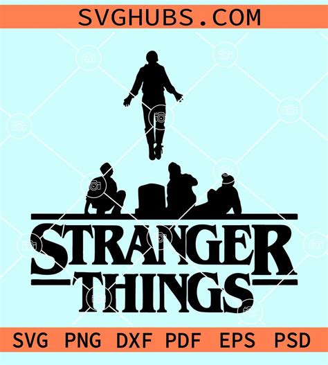Stranger Things Svg Bundle Stranger Things Svg Png Dxf Stranger