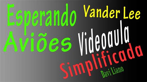 Esperando Avi Es Vander Lee Videoaula Davi Liano Youtube